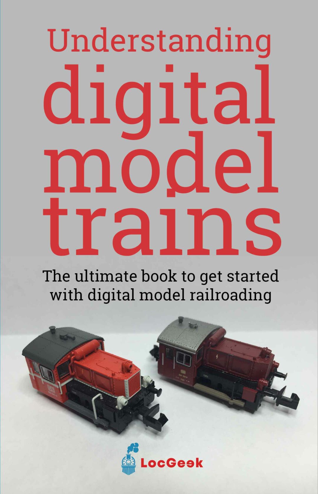 Understanding Digital Model Trains - The Book | LocGeek